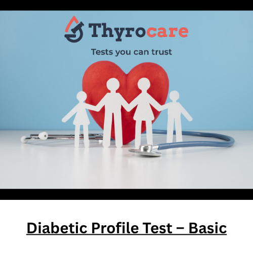 Diabetic Profile Test - Basic - ThyrocareDiagnostic